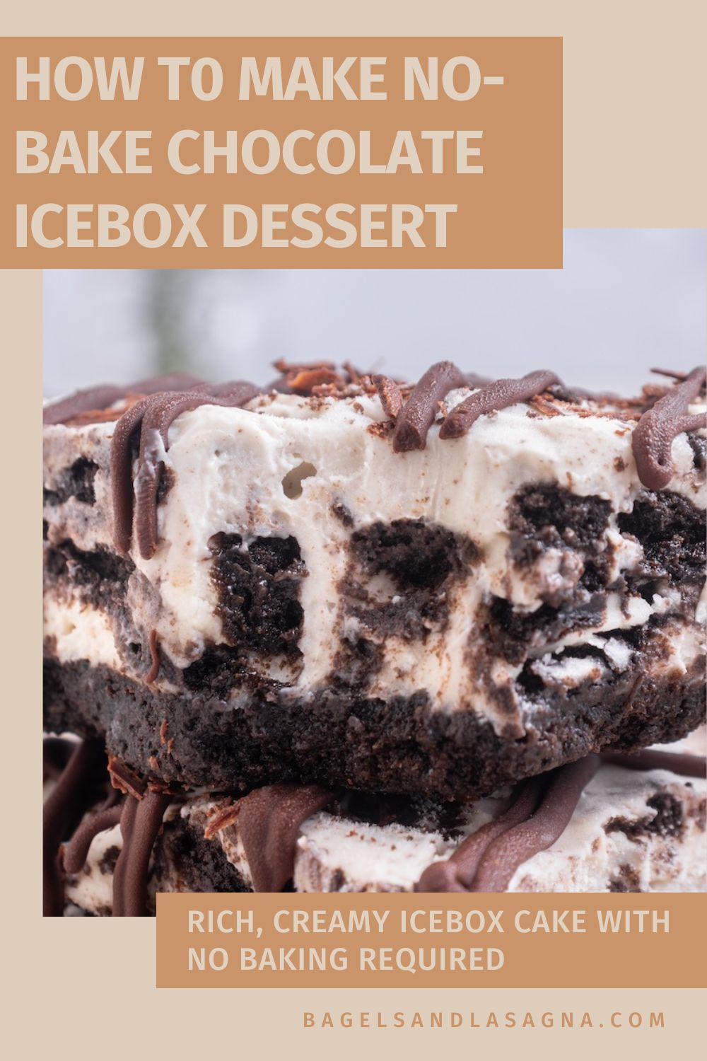 No Bake Chocolate Icebox Cake