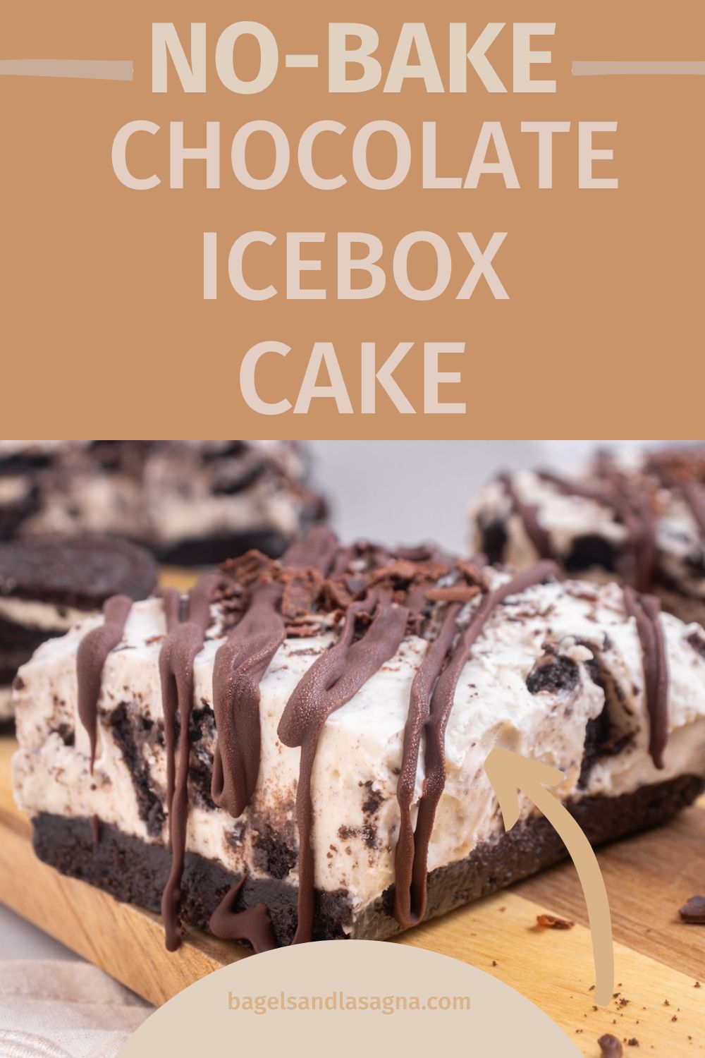 No Bake Chocolate Icebox Cake